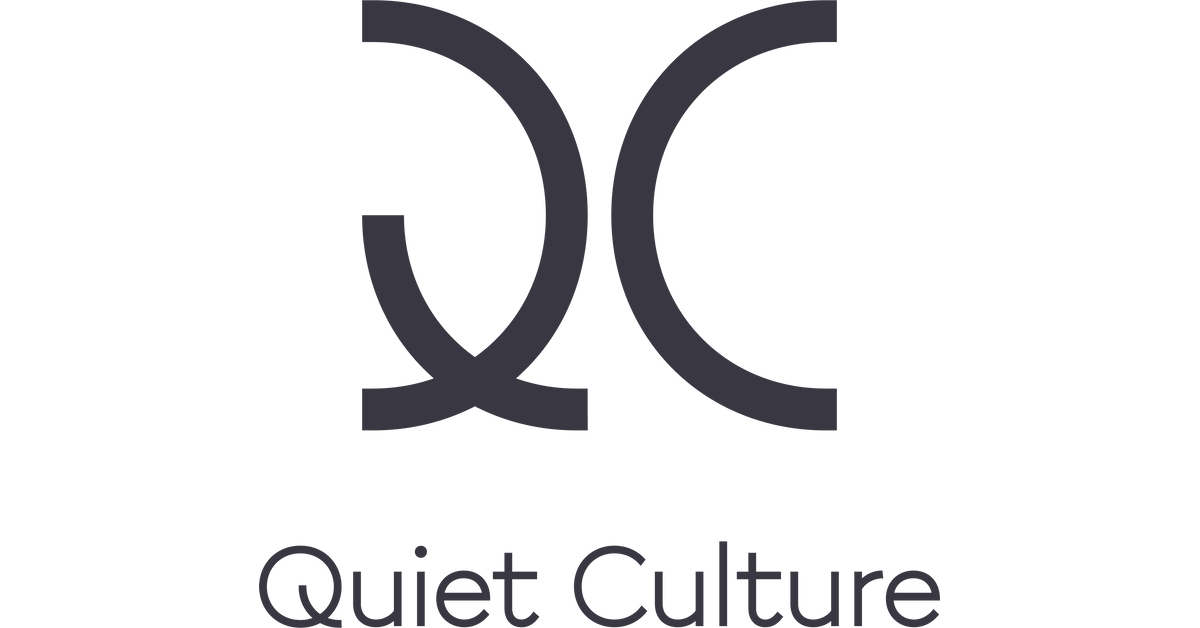 Quiet Culture